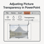 How to Easily Make Picture Transparent in PowerPoint 2007–2024